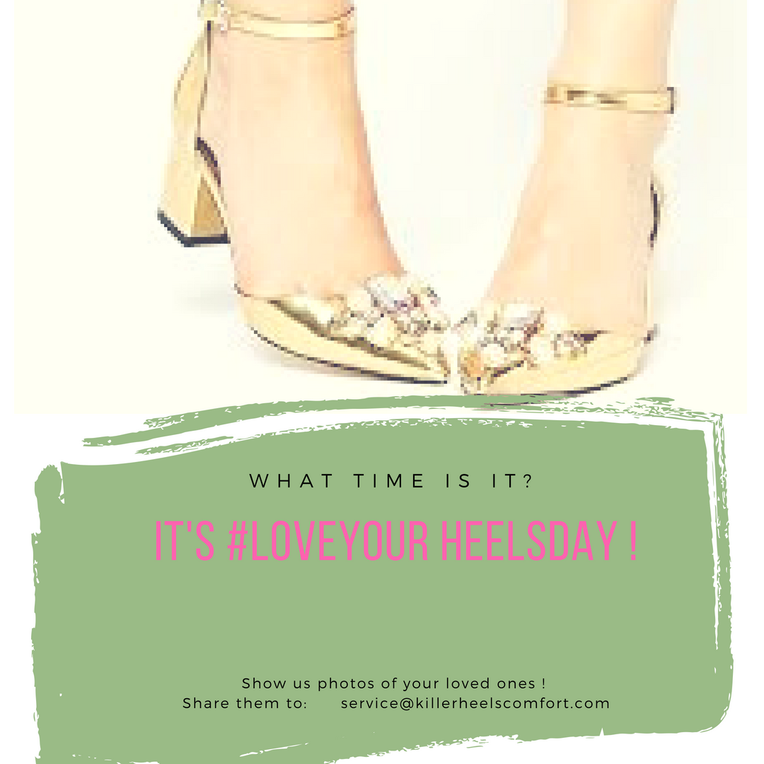 Love Your Heels Day ! Love your heels day is everyday - there are no ...